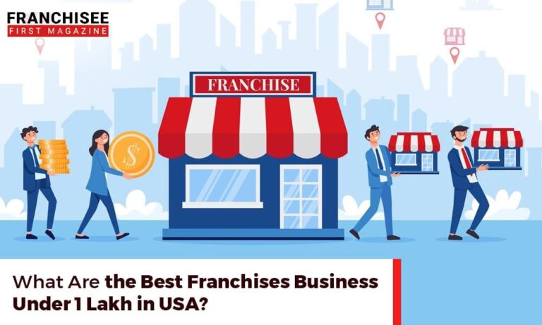 Best Franchise Businesses Under 1 Lakh in the US | Updated 2025