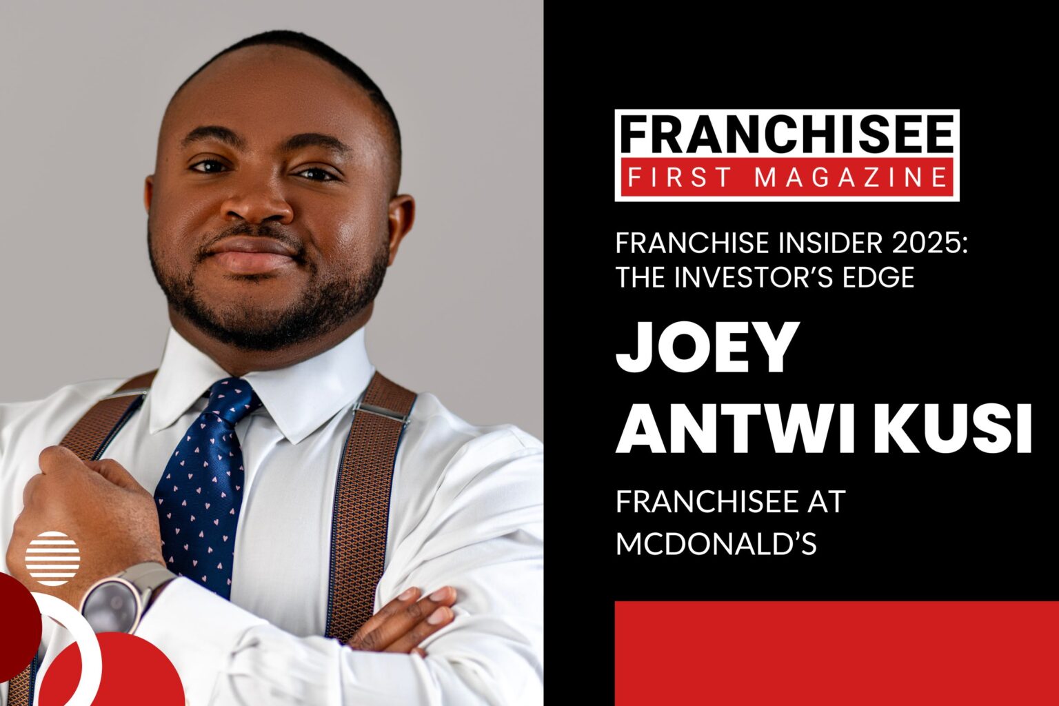 McDonald’s Mastery: Joey Antwi Kusi’s Bold Journey from Finance to ...